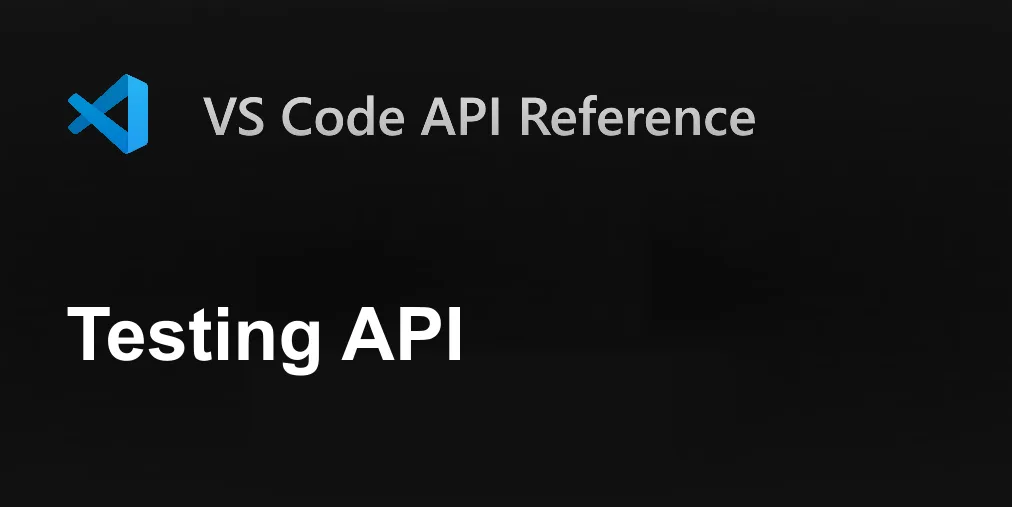 Testing API | Visual Studio Code Extension API