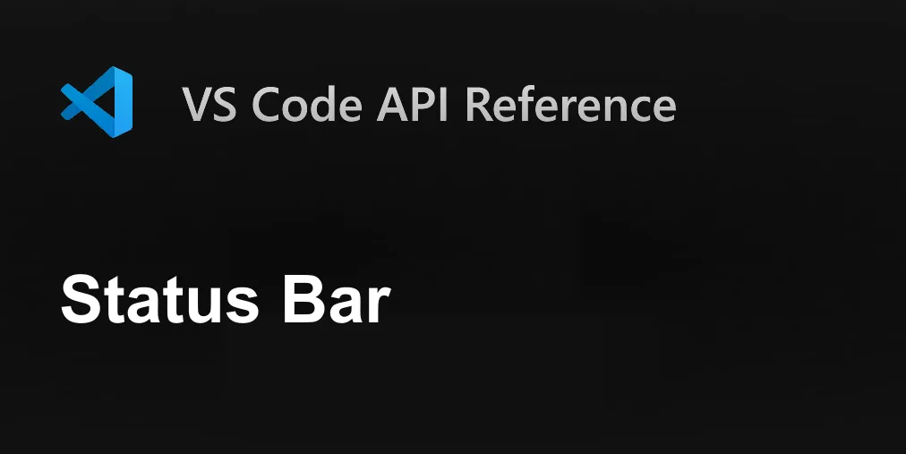 Status Bar | Visual Studio Code Extension API