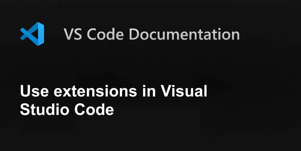 Use extensions in Visual Studio Code