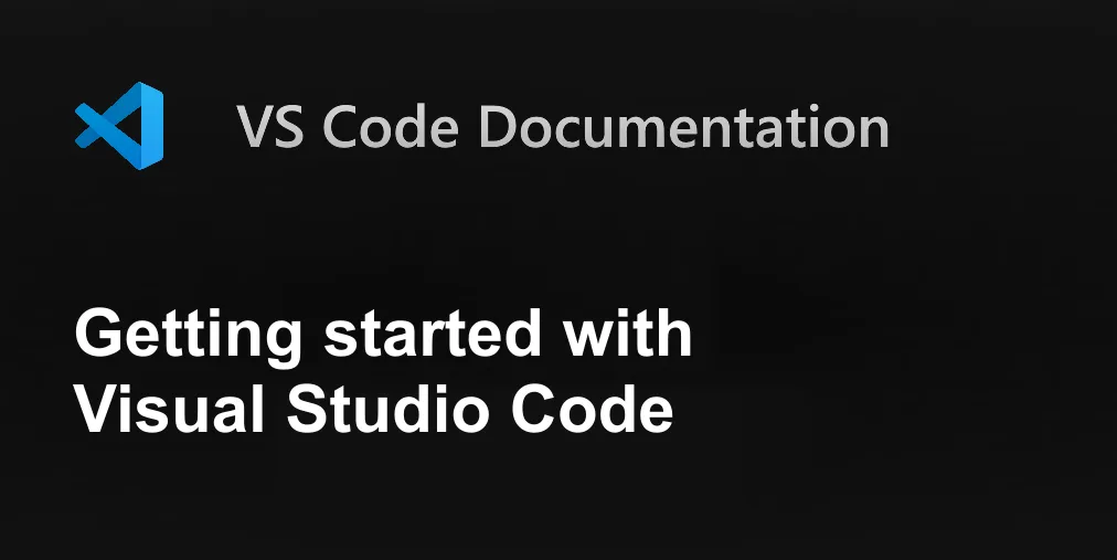 Getting started with Visual Studio Code