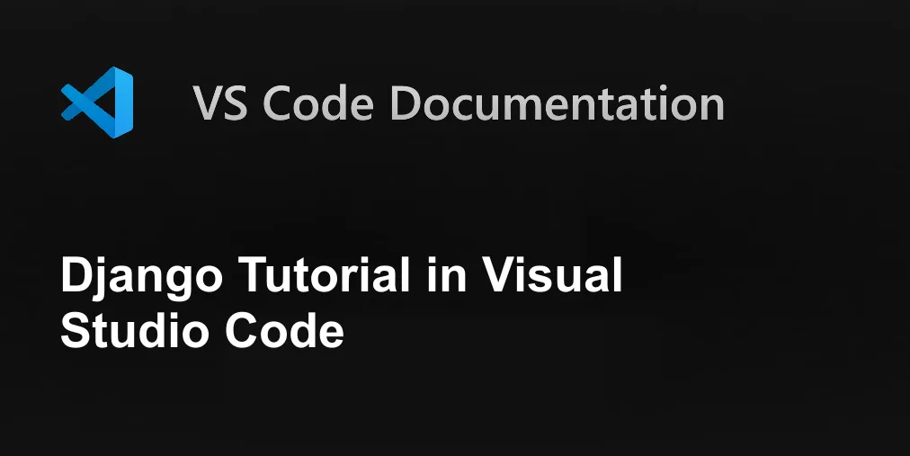 Django Tutorial in Visual Studio Code